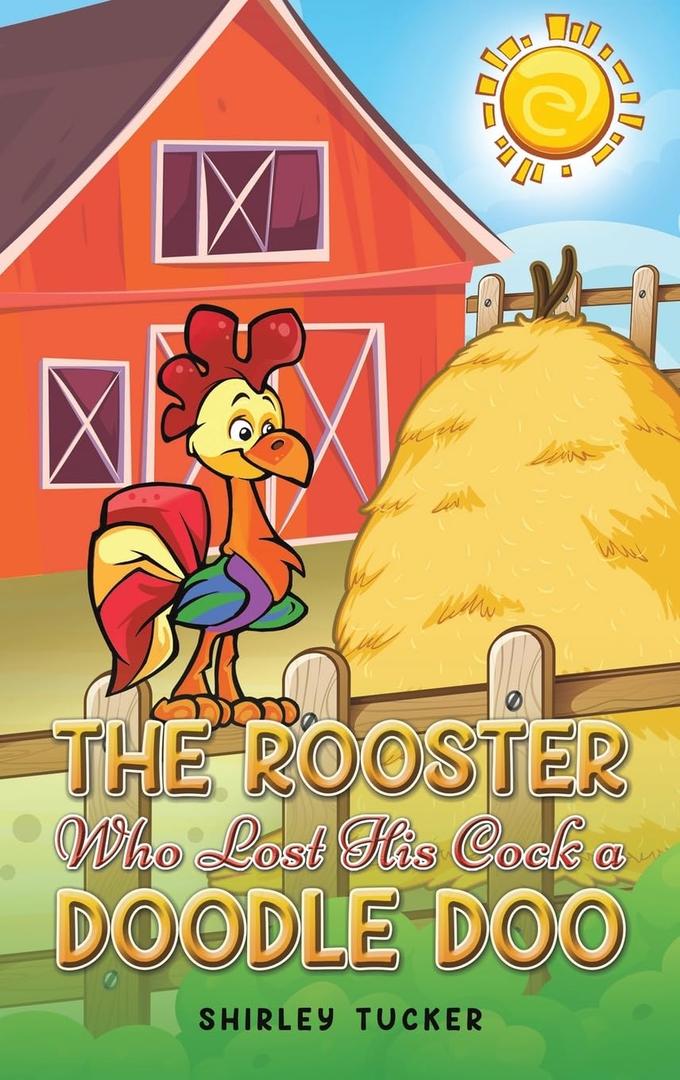 The Rooster who Lost His Cock a Doodle Doo | Justbid